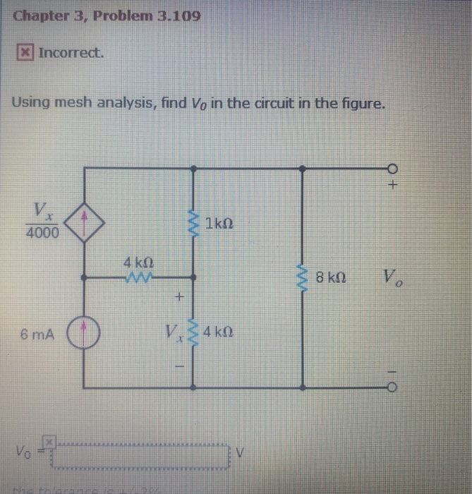 Solved Chapter 3, Problem 3.109Using mesh analysis, find Vo | Chegg.com