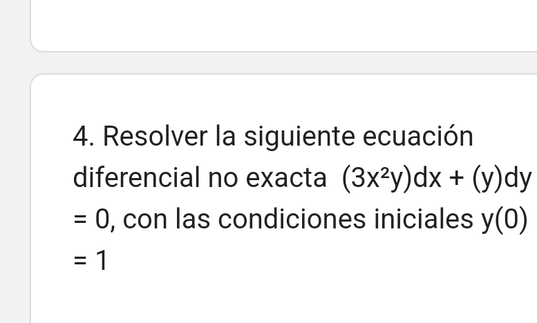 Solved Resolver la siguiente ecuacióndiferencial no exacta | Chegg.com