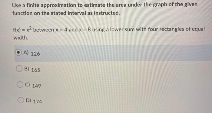 Solved Use a finite approximation to estimate the area under | Chegg.com
