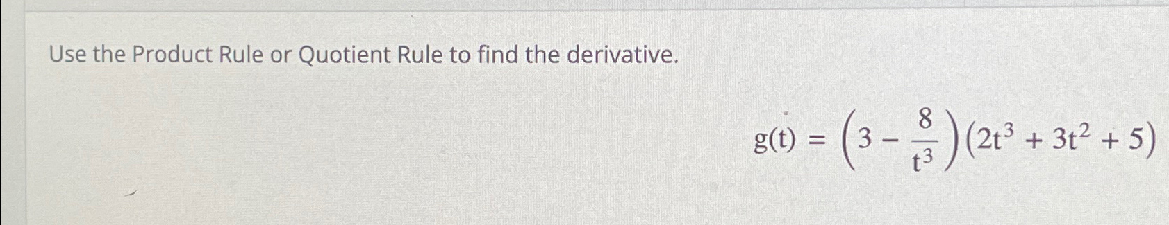 Solved Use the Product Rule or Quotient Rule to find the | Chegg.com