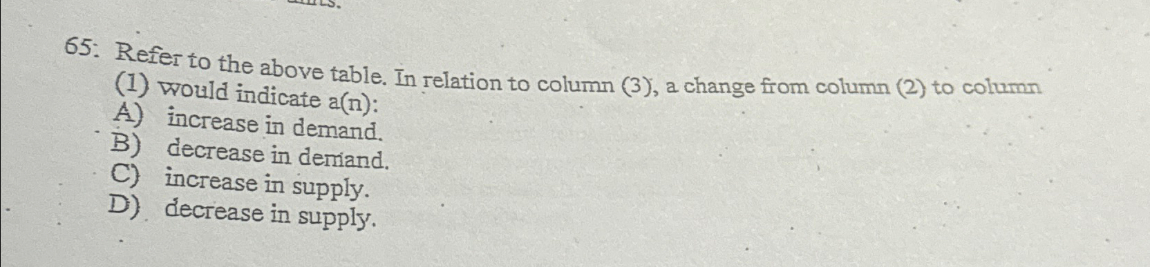 Solved 65: Refer to the above table. In relation to column | Chegg.com