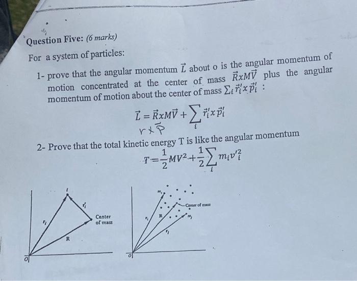 Solved For a system of particles: 1- prove that the angular | Chegg.com