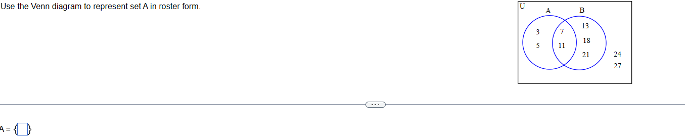 Solved Use the Venn diagram to represent set A in roster | Chegg.com