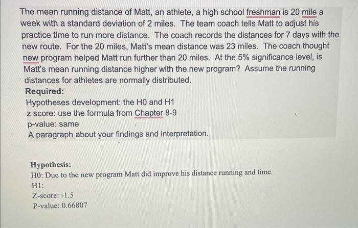 Solved The mean running distance of Matt, an athlete, a high | Chegg.com