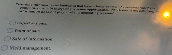 Solved Real-time information technologies that have a focus | Chegg.com