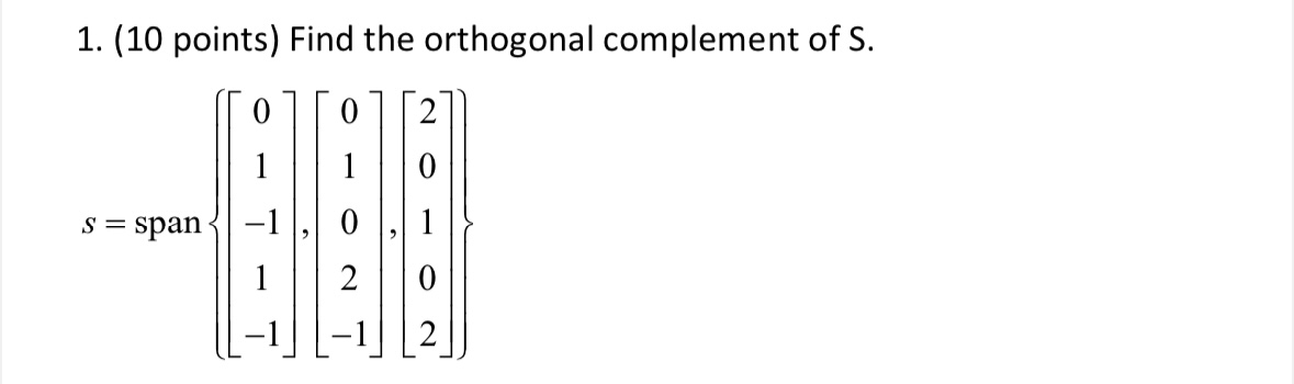 Solved Find the orthogonal complement of | Chegg.com