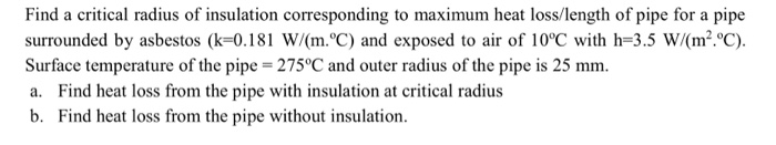 Solved Find a critical radius of insulation corresponding to | Chegg.com