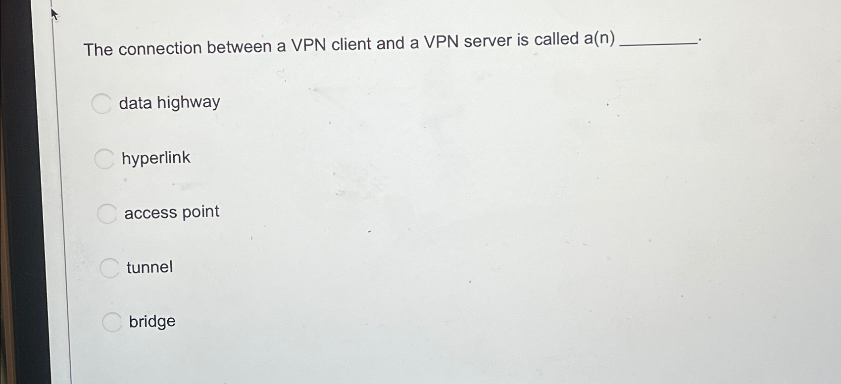 Solved The connection between a VPN client and a VPN server | Chegg.com
