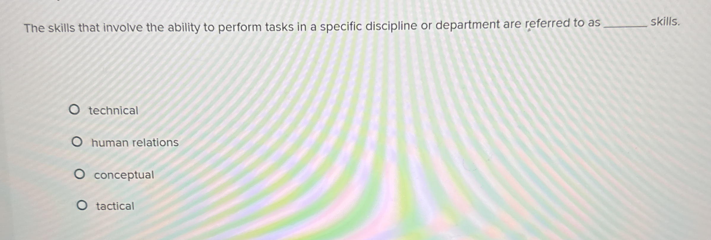 Solved The skills that involve the ability to perform tasks | Chegg.com