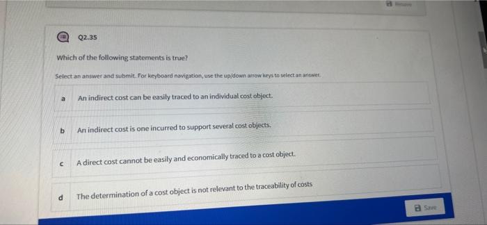 Solved Q2.35 Which of the following statements is true? | Chegg.com