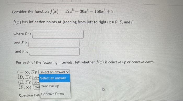 Solved Consider the function f(x) = 12x + 302* - 160x9 +2. | Chegg.com