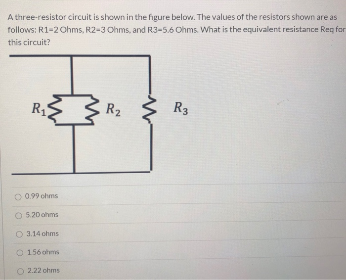 Solved A three-resistor circuit is shown in the figure | Chegg.com