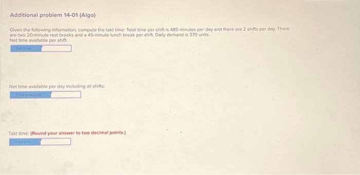 Solved Given the following information, compute the takt | Chegg.com