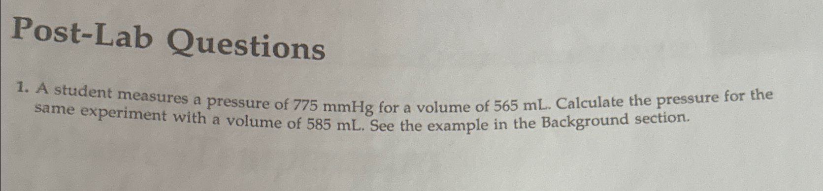 Solved Post-LabQuestionsA student measures a pressure of | Chegg.com