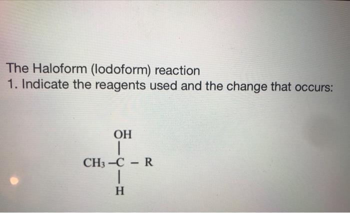 Solved The Haloform (lodoform) reaction 1. Indicate the | Chegg.com