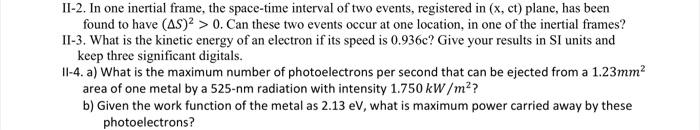 Solved II-2. In one inertial frame, the space-time interval | Chegg.com