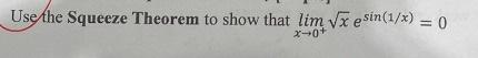 Solved Use the Squeeze Theorem to show that | Chegg.com