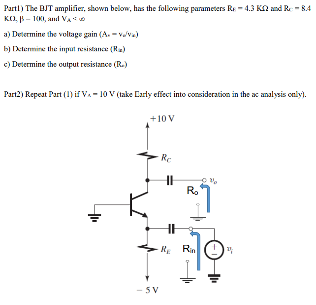 Solved Part1) ﻿The BJT amplifier, shown below, has the | Chegg.com