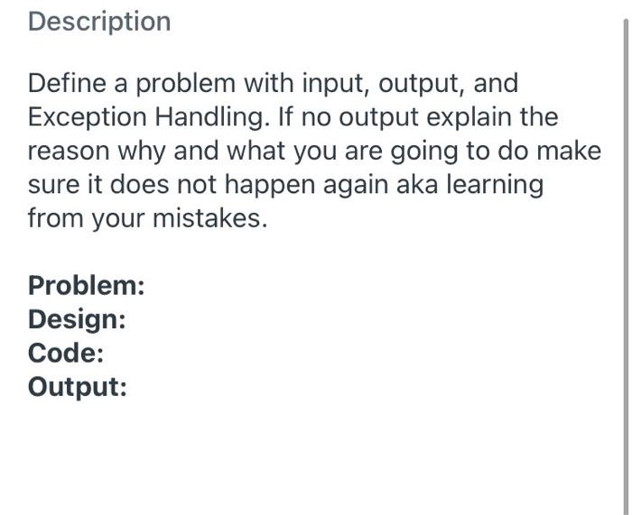 Solved Description Define a problem with input, output, and | Chegg.com