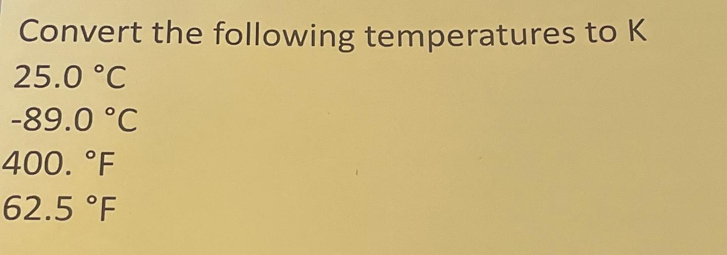 Solved Convert the following temperatures to | Chegg.com