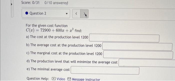 Solved For the given cost function C(x)=72900+600x+x2 find: | Chegg.com