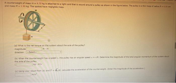 Solved A counterweight of mass m - 4.70 kg is attached to a | Chegg.com