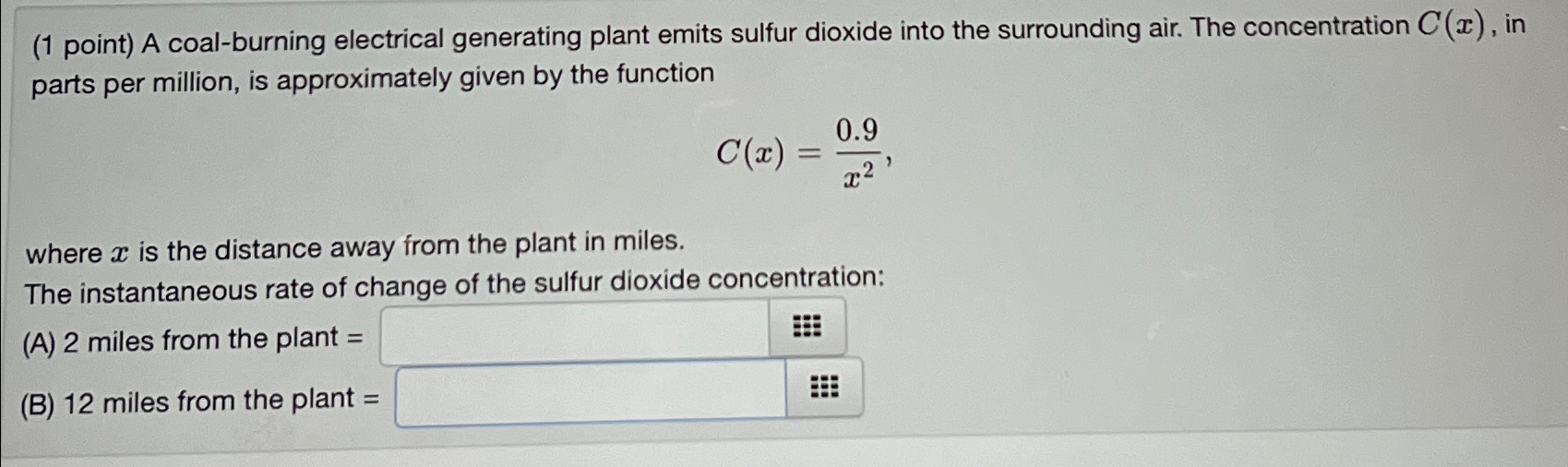 Solved (1 ﻿point) ﻿A coal-burning electrical generating | Chegg.com