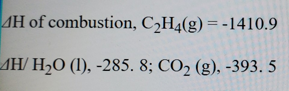 Solved 1.Find standard molar enthalphy of formation of C2H4 | Chegg.com