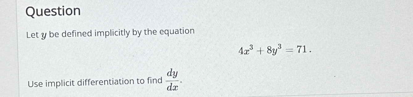 Solved QuestionLet y ﻿be defined implicitly by the | Chegg.com