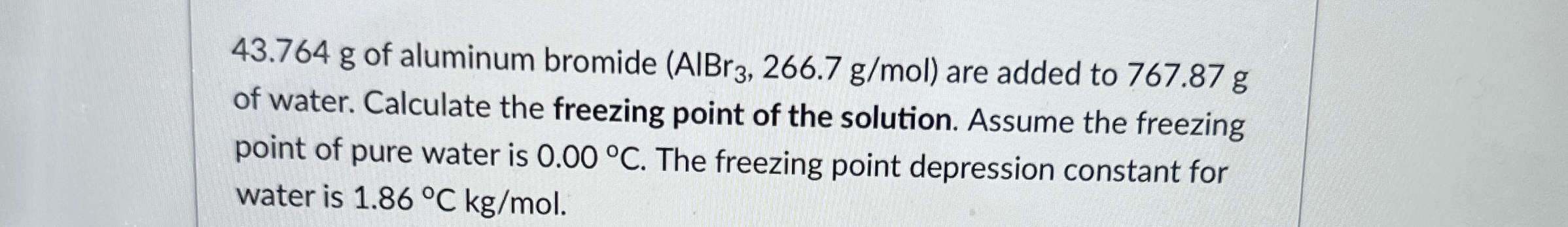 Solved 43.764g ﻿of aluminum bromide (AlBr3,266.7gmol) ﻿are | Chegg.com