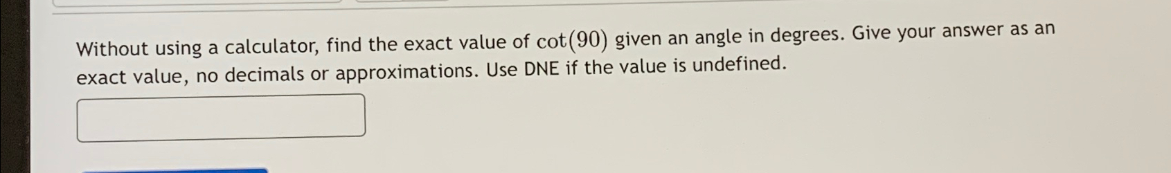 Solved Without using a calculator, find the exact value of | Chegg.com