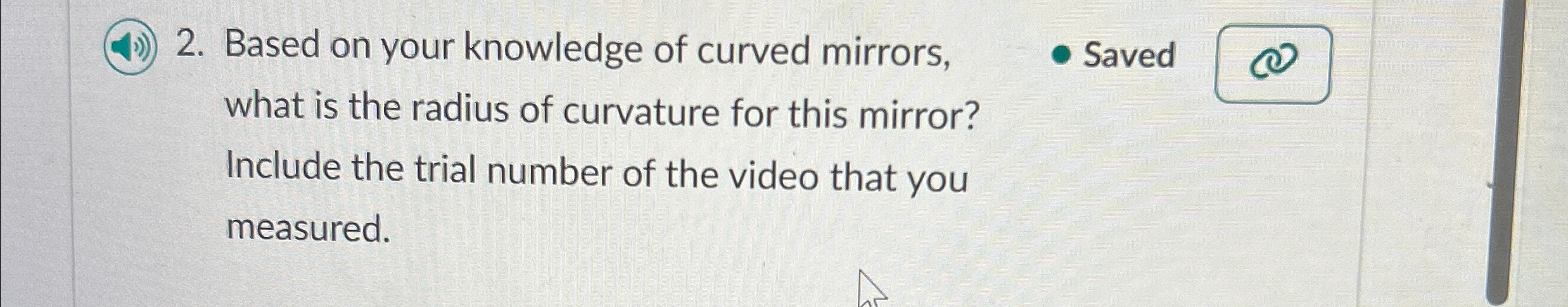 Solved Based on your knowledge of curved mirrors,Saved what | Chegg.com