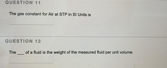 Solved QUESTION 11 The gas constant for Air at STP in SI | Chegg.com