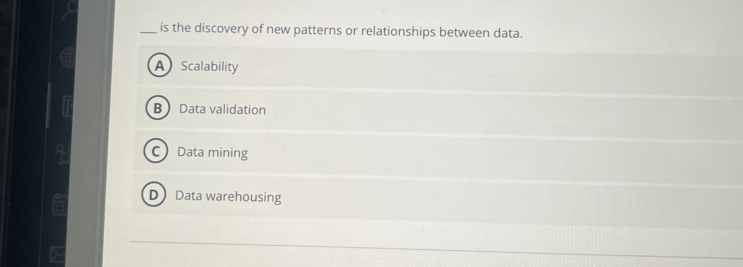 Solved q,is the discovery of new patterns or relationships | Chegg.com
