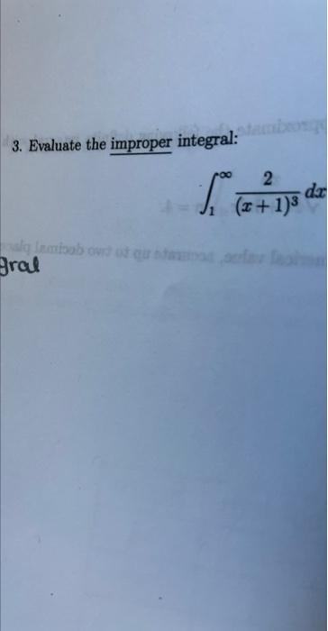Solved 3. Evaluate the improper integral: ∫1∞(x+1)32dx | Chegg.com