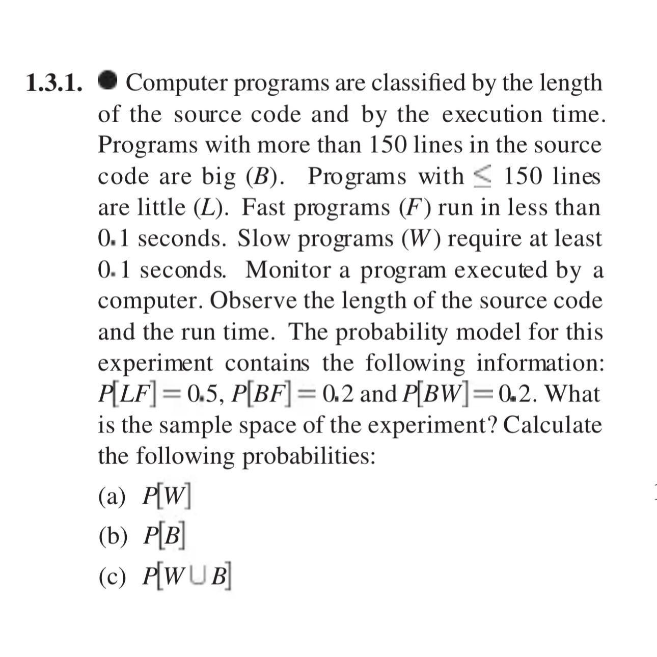 Solved 1.3.1. ﻿Computer programs are classified by the | Chegg.com