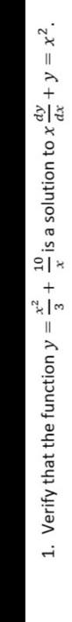 Solved 1. Verify that the function y=3x2+x10 is a solution | Chegg.com