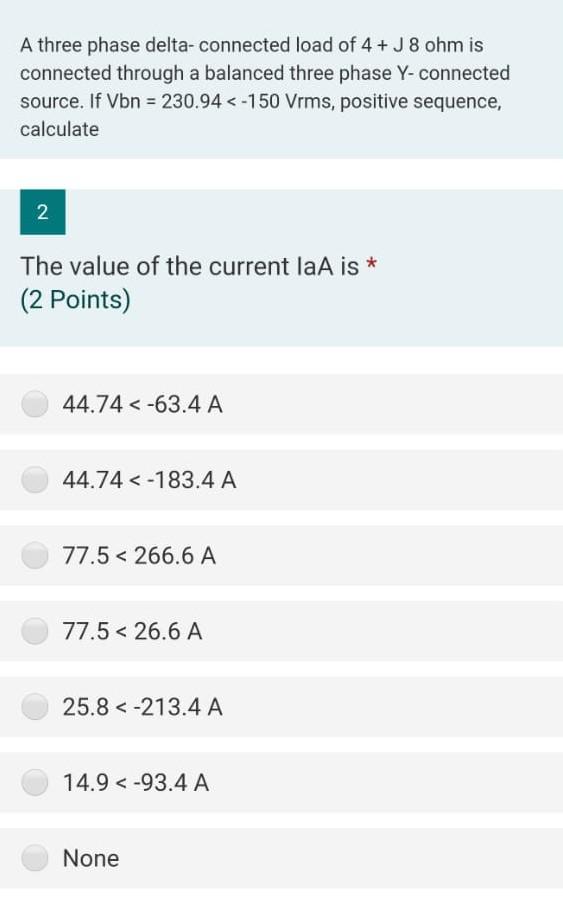 Solved A three phase delta-connected load of 4 + J 8 ohm is | Chegg.com