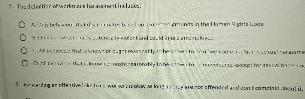 Solved The definition of workplace harassment includes:A. | Chegg.com