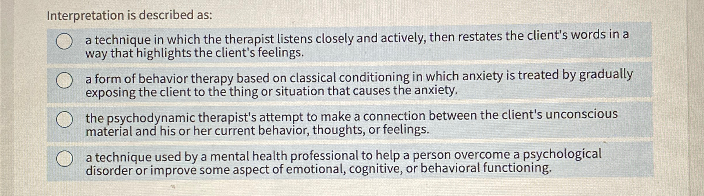 Solved Interpretation is described as:a technique in which | Chegg.com
