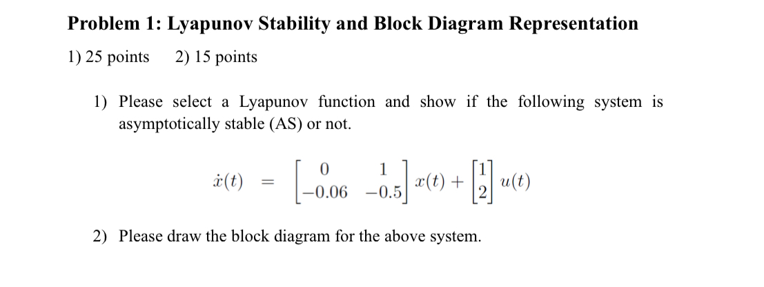 Solved Problem 1: Lyapunov Stability and Block Diagram | Chegg.com