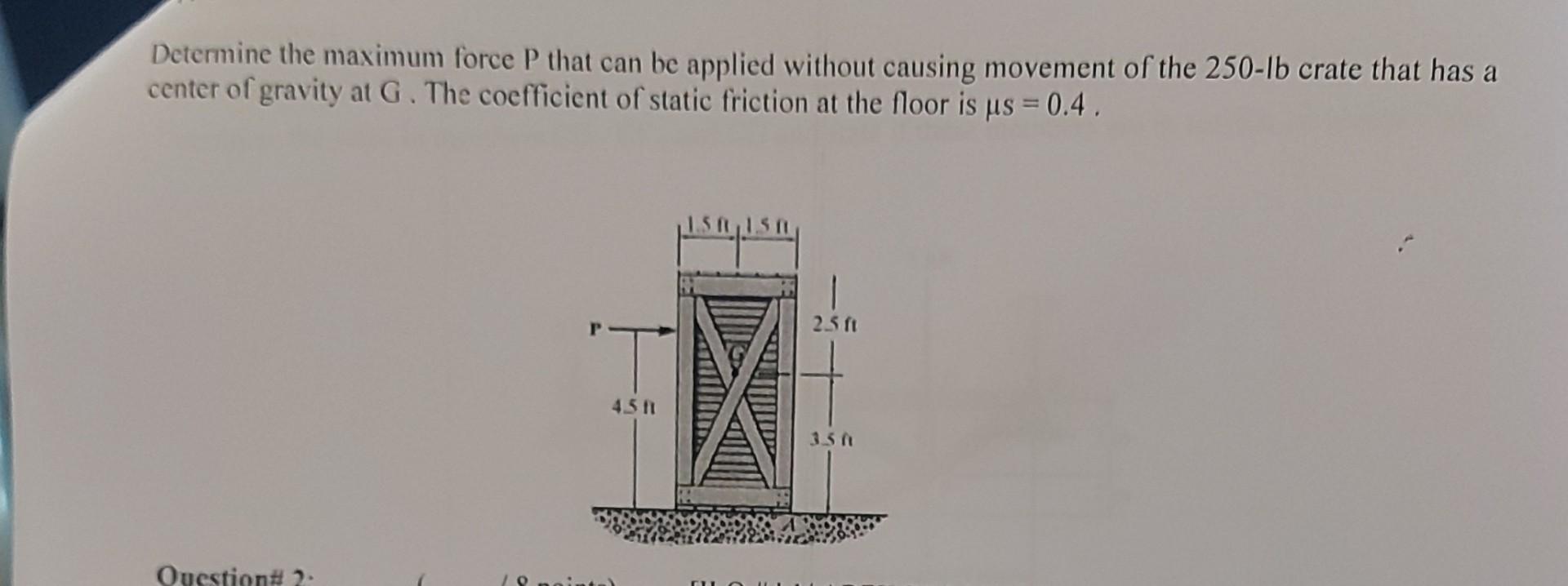 Solved Determine the maximum force P that can be applied | Chegg.com