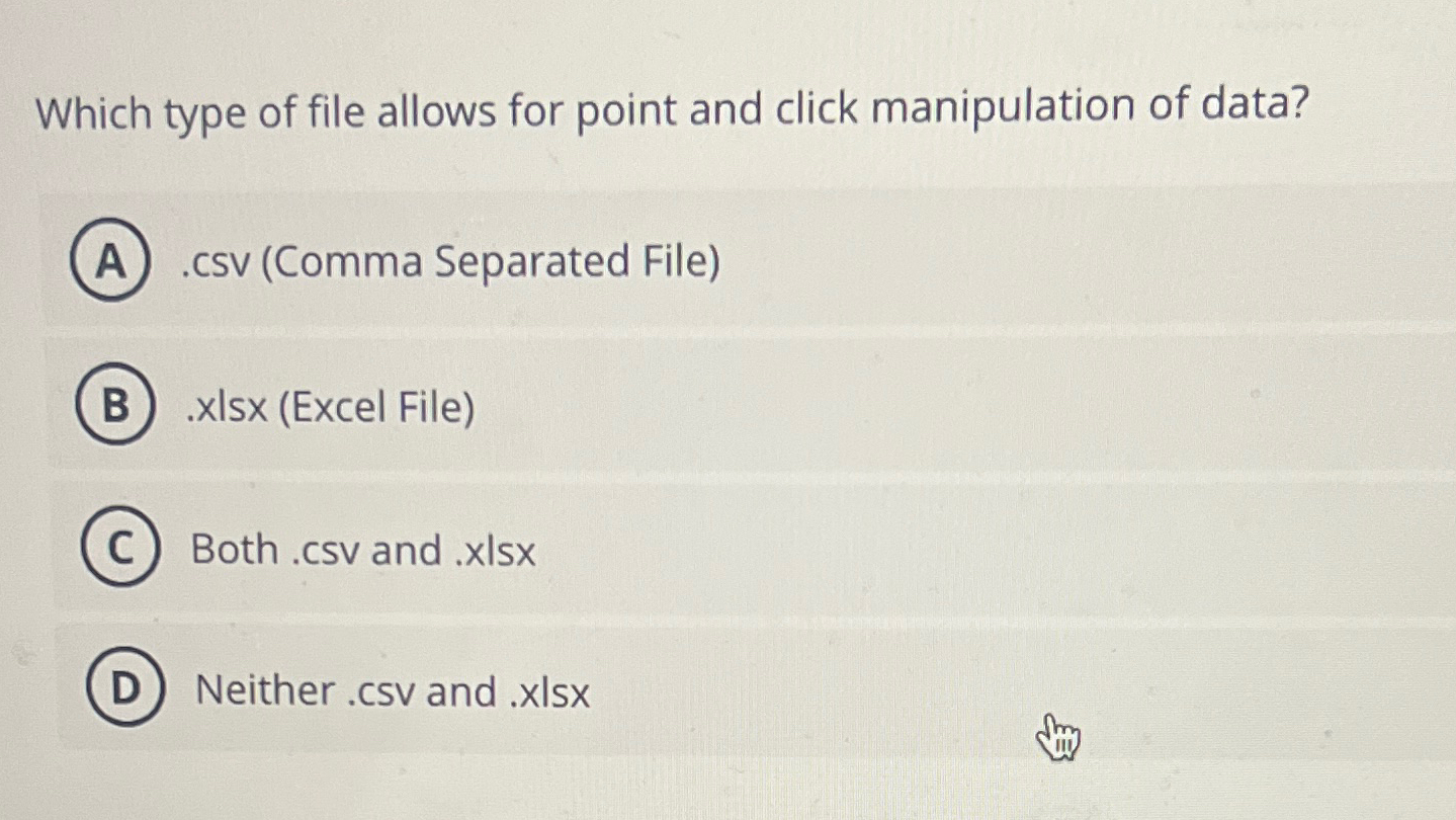 Solved Which type of file allows for point and click | Chegg.com