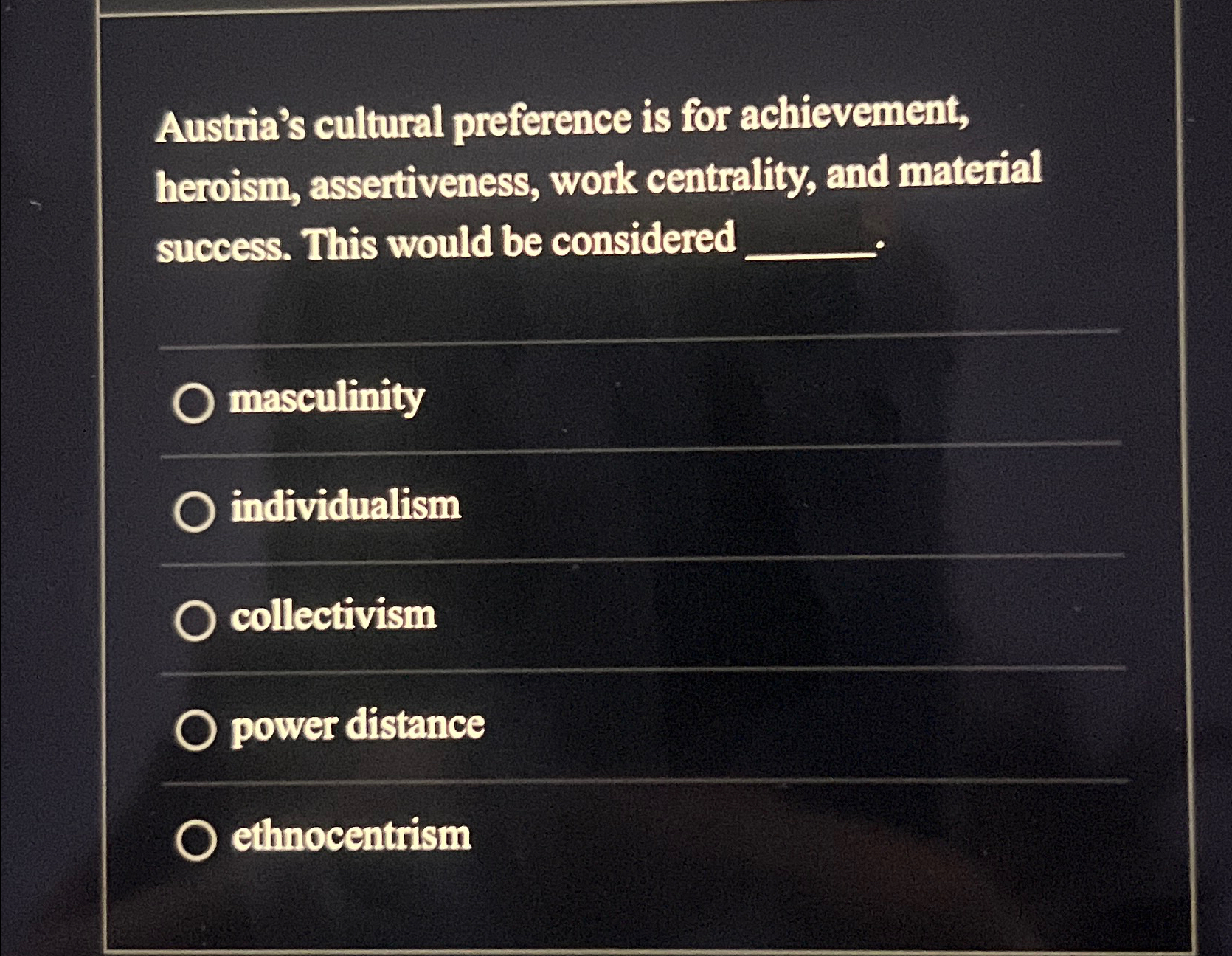 Solved Austria's cultural preference is for achievement, | Chegg.com