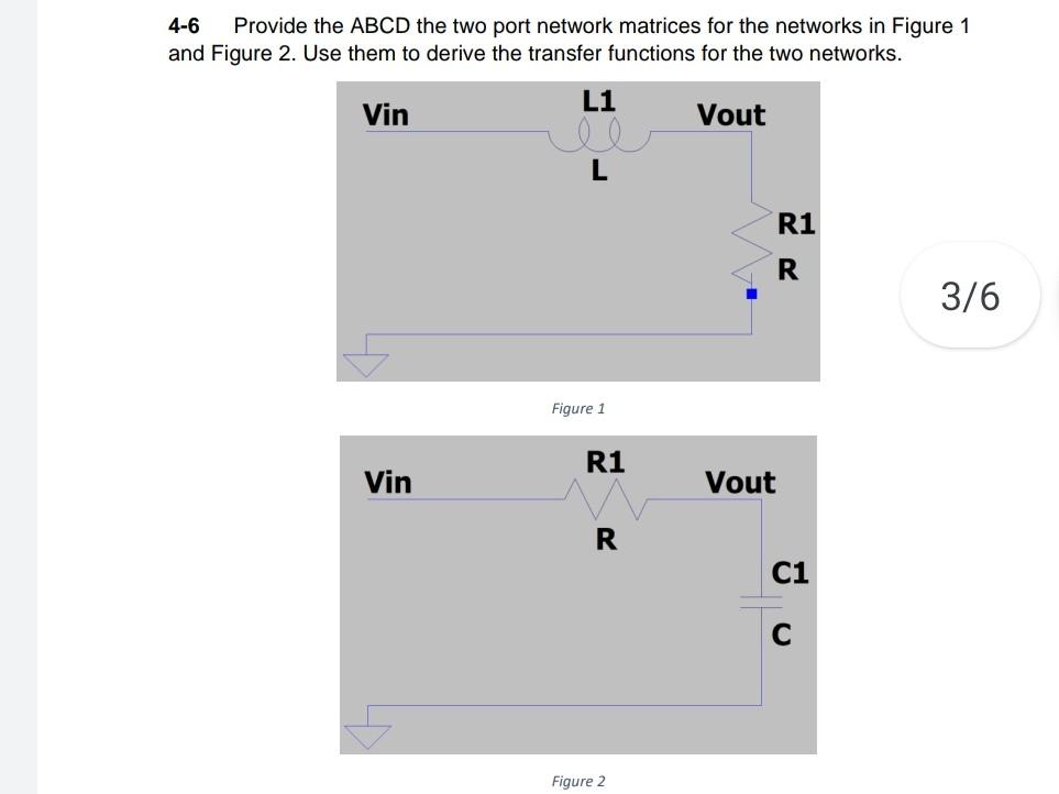 Solved 4-6 Provide the ABCD the two port network matrices | Chegg.com
