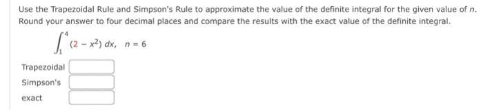 Solved Use the Trapezoidal Rule and Simpson's Rule to | Chegg.com