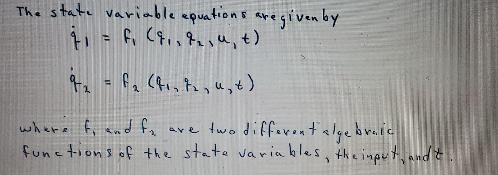 The state variable equations aregiven by | Chegg.com