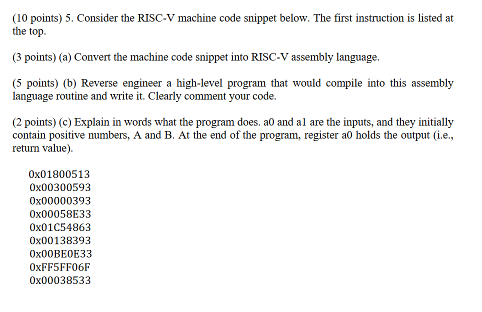 Solved (10 ﻿points) 5. ﻿Consider the RISC-V machine code | Chegg.com