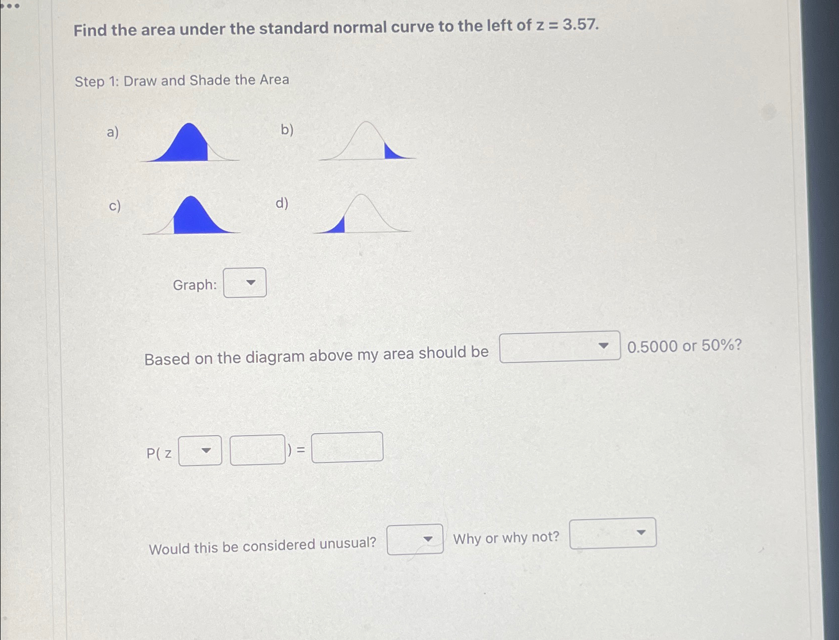 Find the area under the standard normal curve to the | Chegg.com