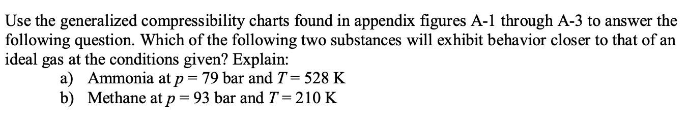 Solved Use the generalized compressibility charts found in | Chegg.com